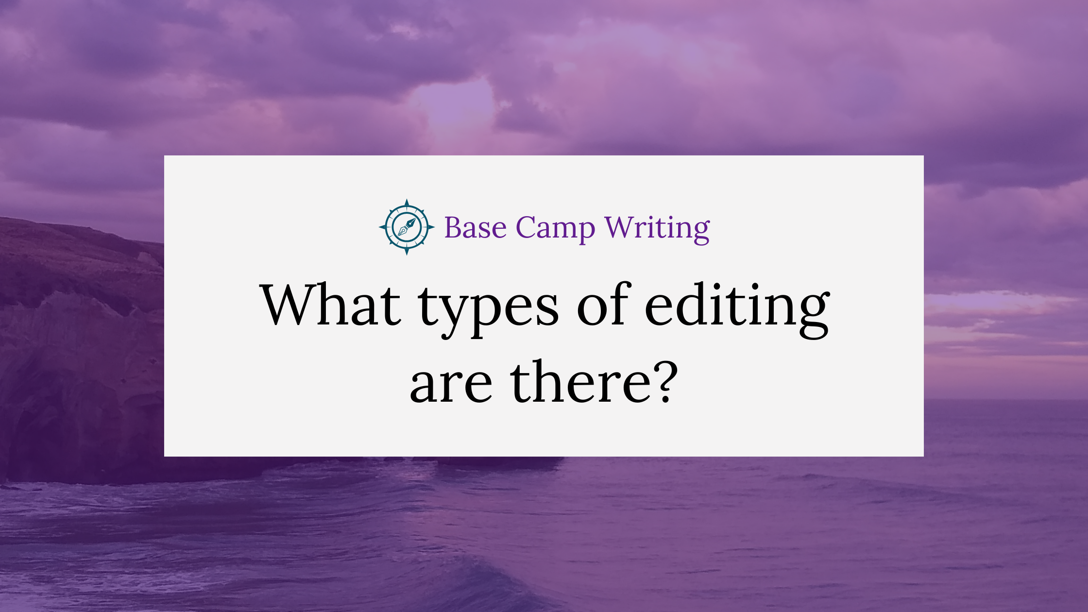 What types of editing are there? – Deborah Shaw Adventure Editing
